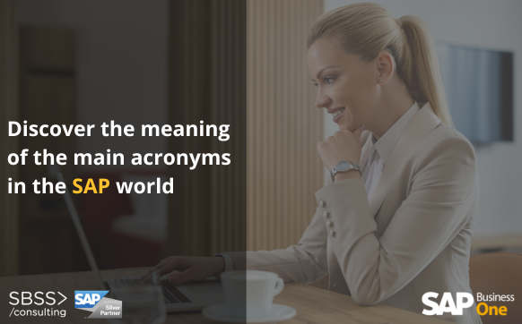 Discover the meaning of the main acronyms in the SAP world - SBSS ...